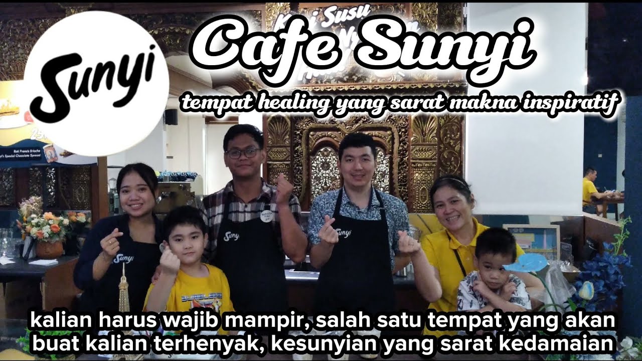 CAFE SUNYI, WAJIB MAMPIR. HEALING KULINERAN DENGAN SUDUT PANDANG YANG ...