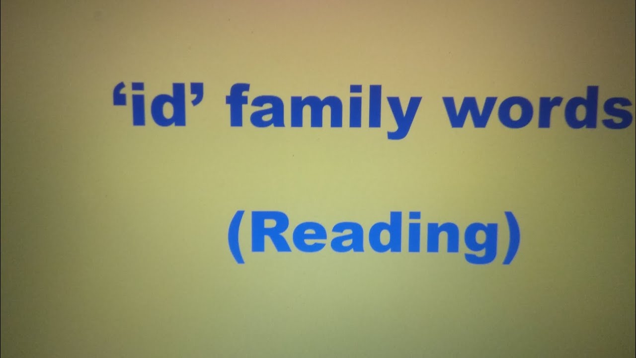 Reading - 'id' family words - YouTube