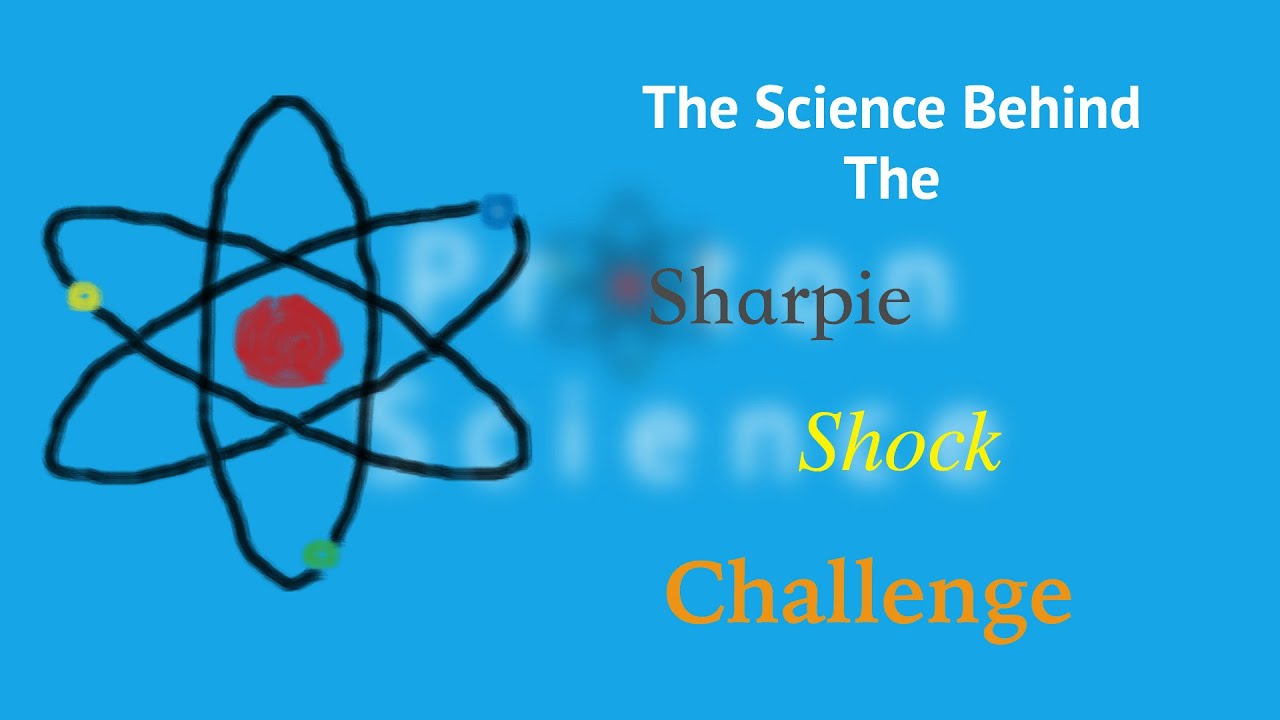 The Science Behind the "Sharpie Shock Challenge" [Proton Science] - YouTube