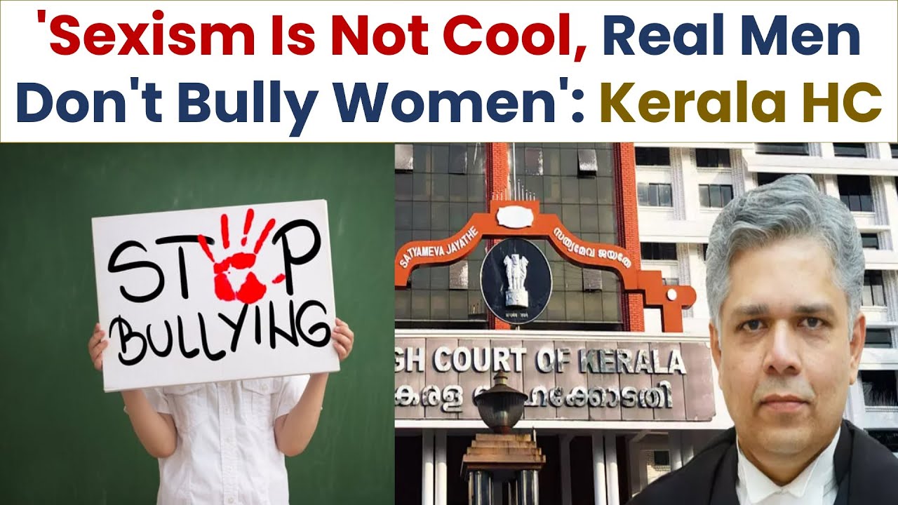 ‘No means no’ — Kerala HC says "Teach children respect for opposite ...