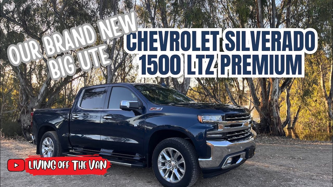 OUR BIG UTE- CHEVROLET SILVERADO 1500 LTZ- 111-LIVING OFF THE VAN ...