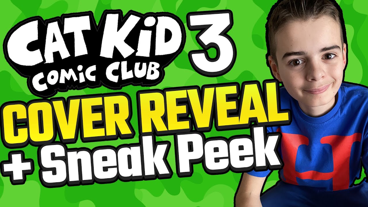 CAT KID COMIC CLUB 3 COVER REVEAL | Sneak Peek With Dav Pilkey - YouTube