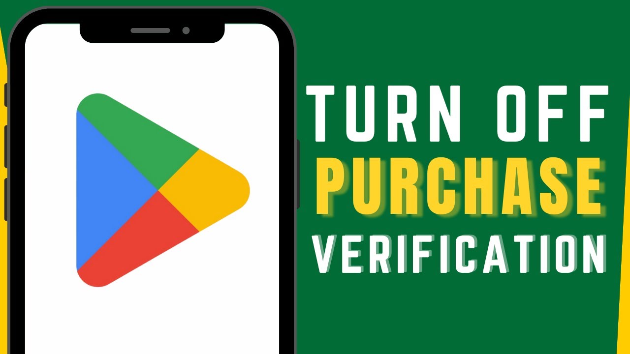 How to Turn Off Purchase Verification in Google Play Store: EASY - YouTube
