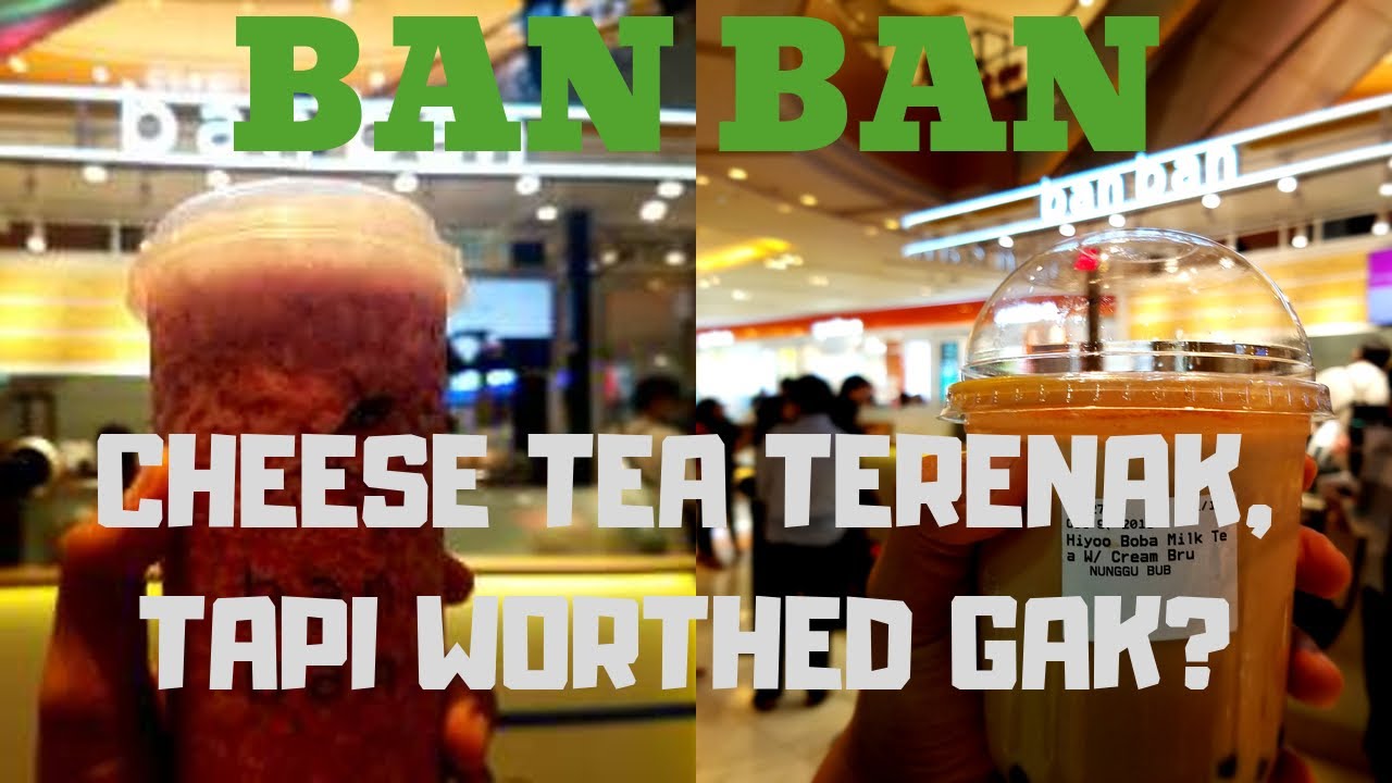 BAN BAN CHEESE TEA - YouTube
