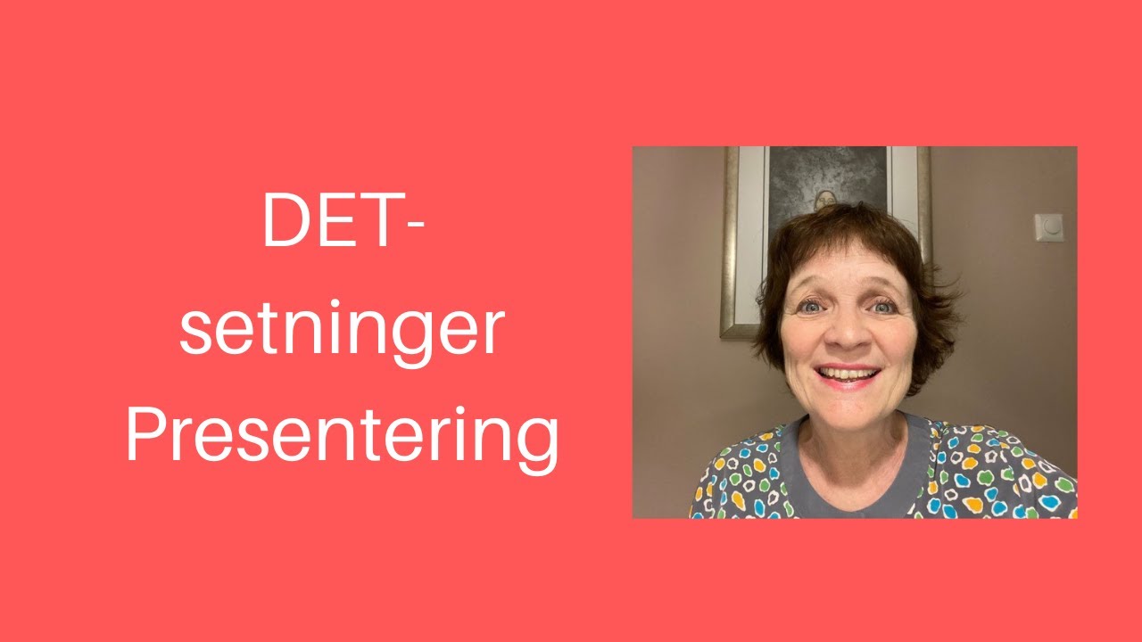 Maries video 22: DET-setninger: PRESENTERING - YouTube