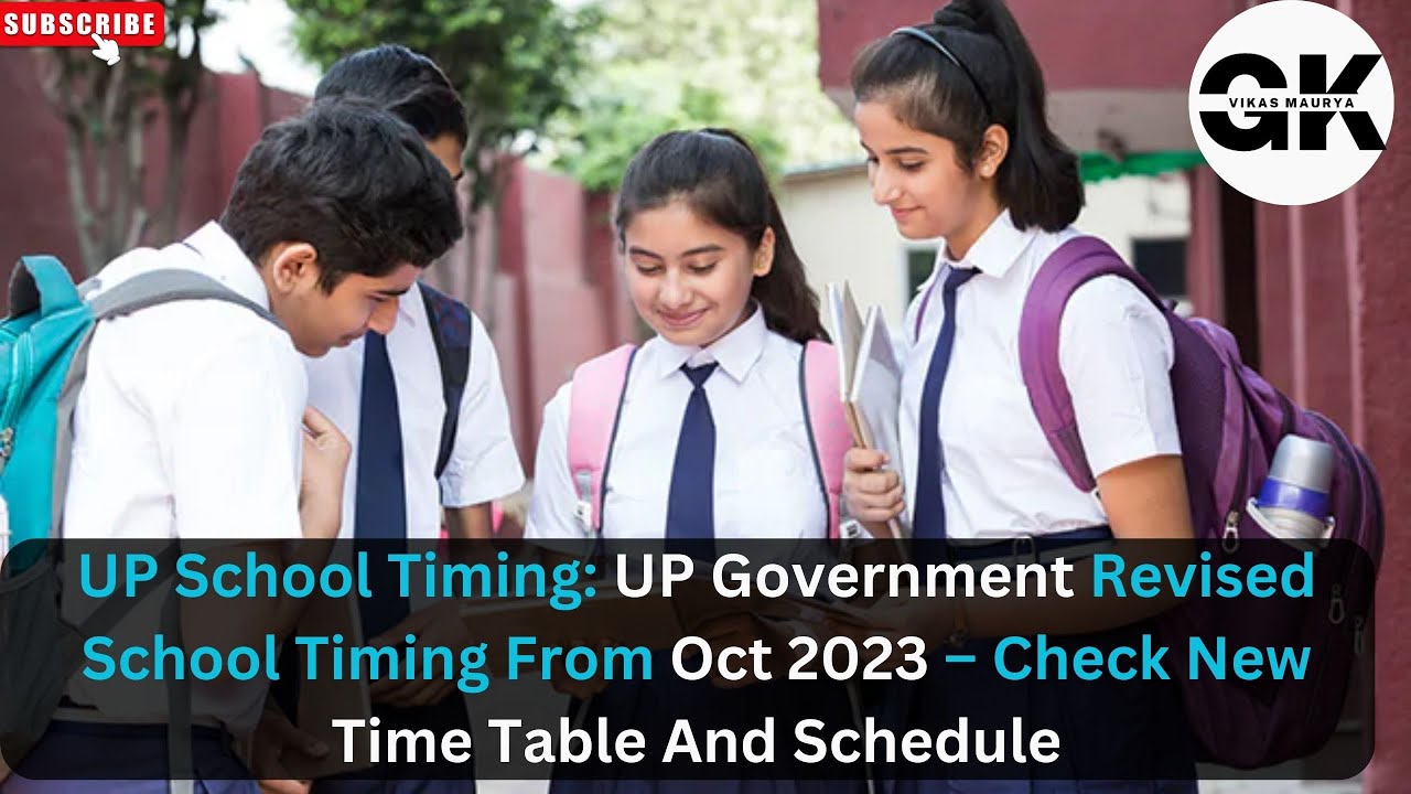 UP School Timing UP Government Revised School Timing From Oct 2023 | @KnowledgeHubwithVikas ...