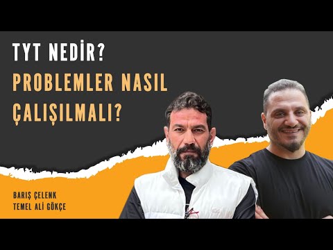 TYT Nedir?    Barış Problemler Nasıl Çalışılmalı? “Bölüm 1”