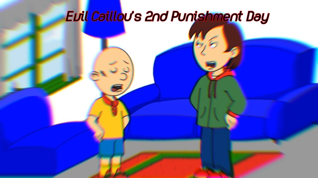Evil Caillou's 2nd Punishment Day - YouTube
