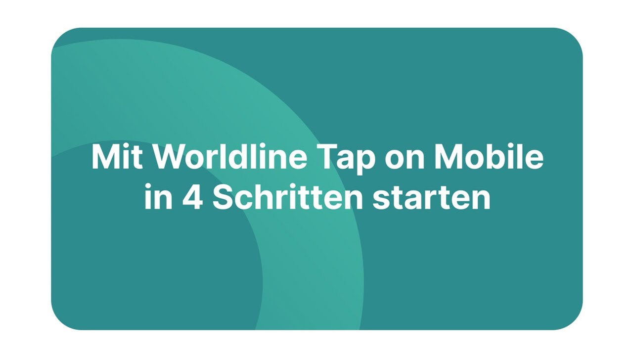 Mit Worldline Tap on Mobile in 4 Schritten starten - YouTube