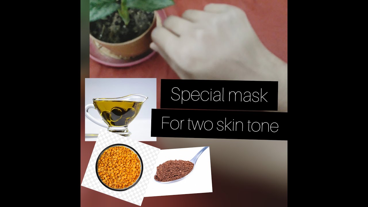 Special face mask for two skin tone...(clear , brighten and tighten ...