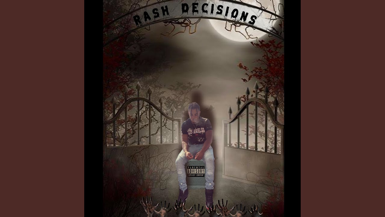 Rash Decisions - YouTube