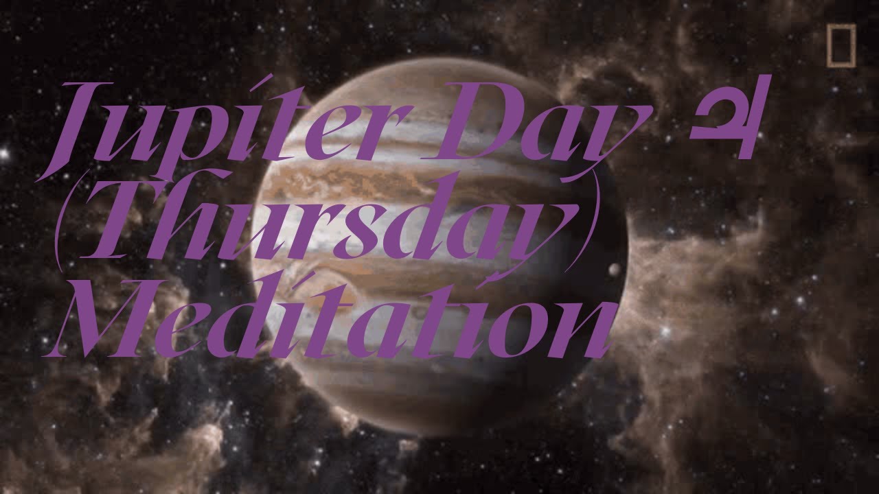 Jupiter Day ♃ (Thursday) Meditation - YouTube