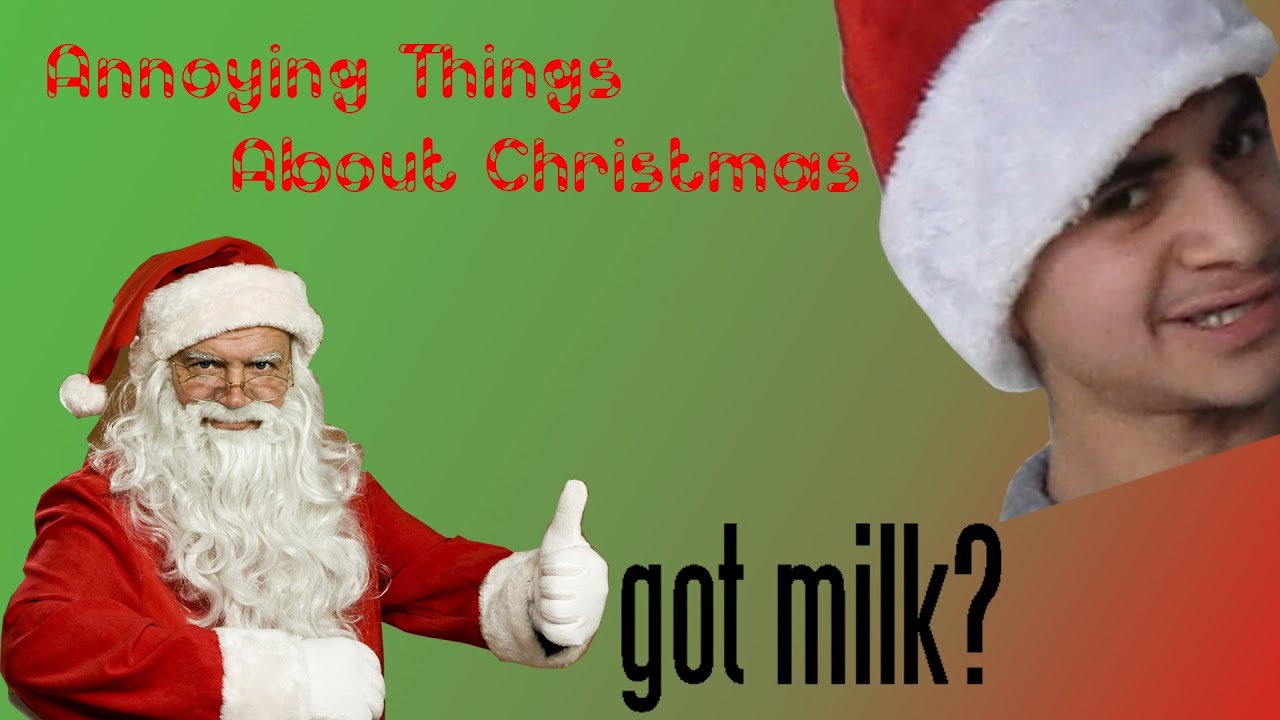 Most Annoying Things About Christmas YouTube most-annoying-things-about-christmas-youtube