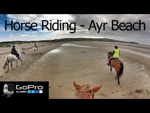 Scotland 2013 - Part 2 - Horse Riding on Ayr Beach - GoPro Hero 3 - YouTube