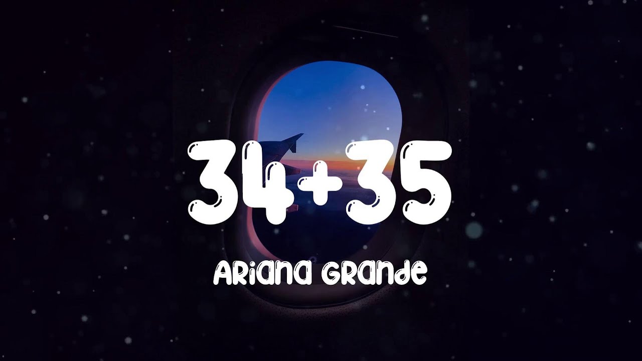 34+35 - Ariana Grande (Lyric video) - YouTube