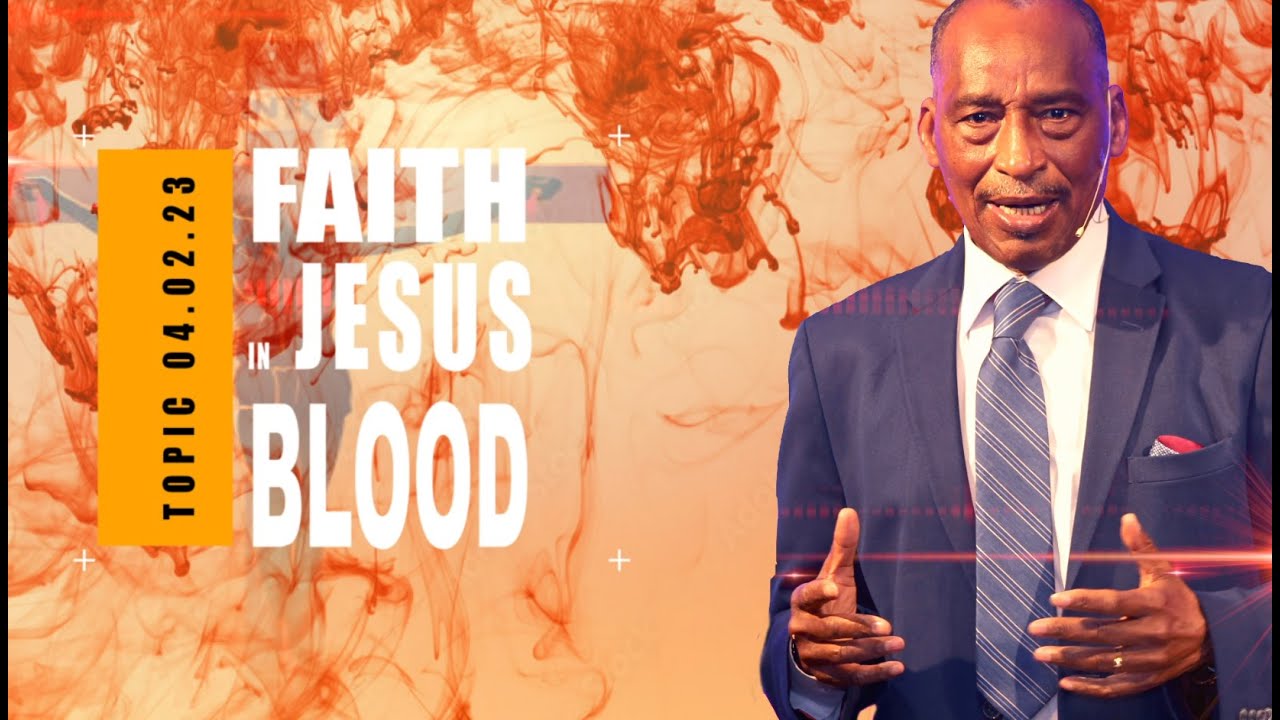 04.02.23 Faith in Jesus Blood | La foi dans le sang de Jesus - Rev. Dr ...