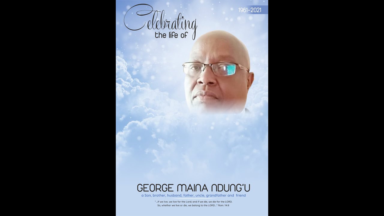 George Maina Ndungu Burial Ceremony - YouTube