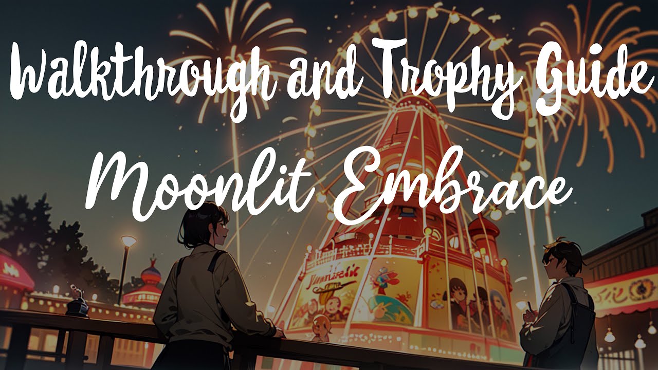 Moonlit Embrace - Walkthrough | Trophy Guide | Achievement Guide - YouTube