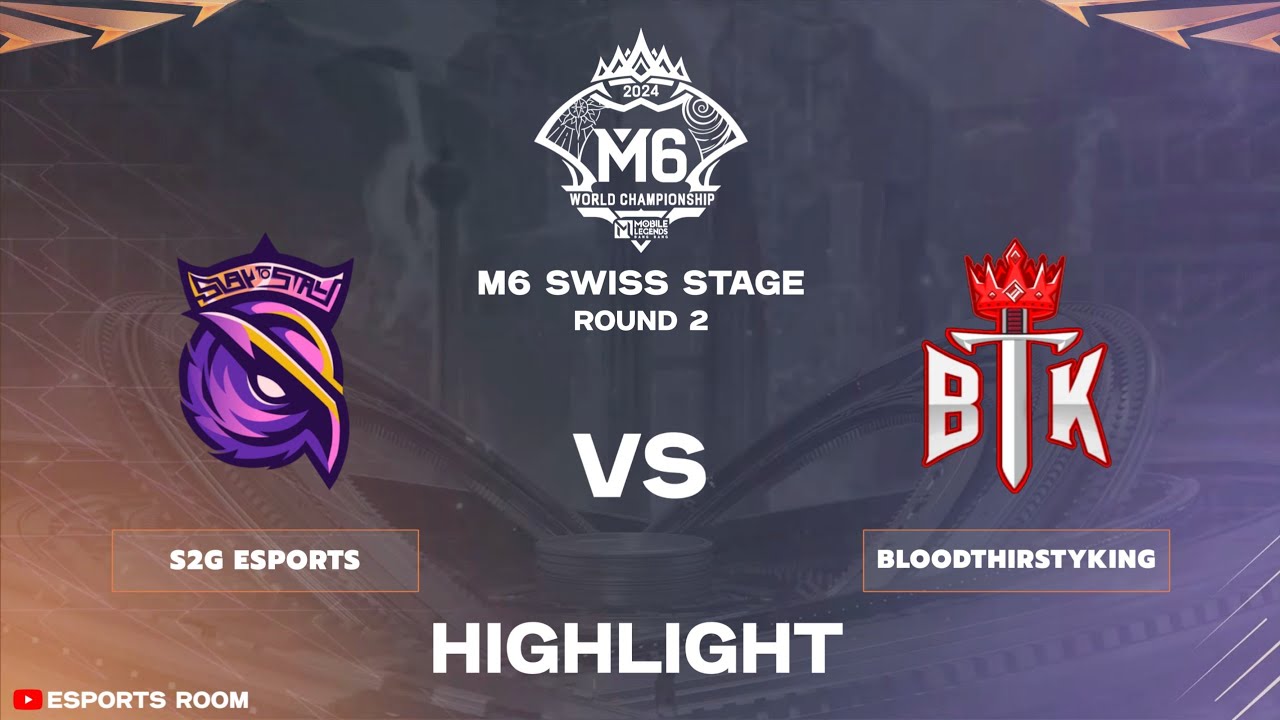 Highlight S2G ESPORTS vs BLOODTHIRSTYKING | Swiss Stage M6 WORLD ...