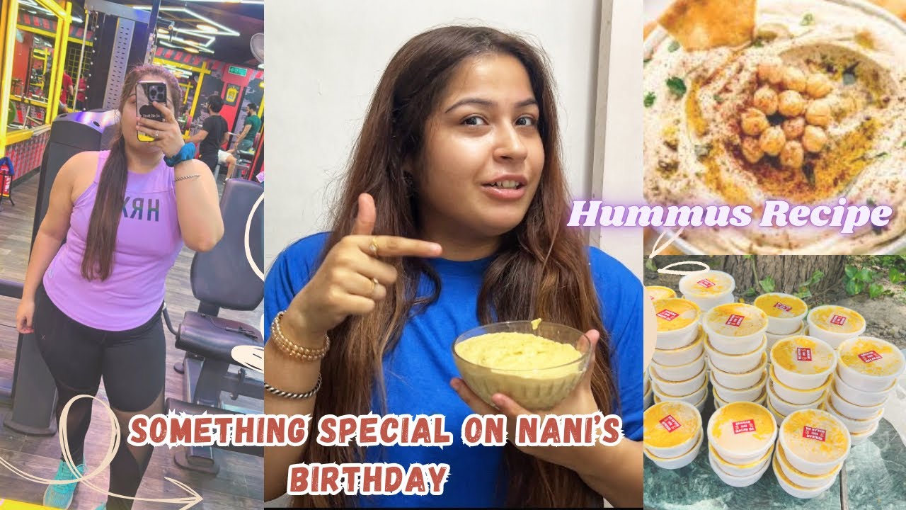 Did Something Special on Nani’s Birthday || Hummus Recipe || Daily Vlog ...