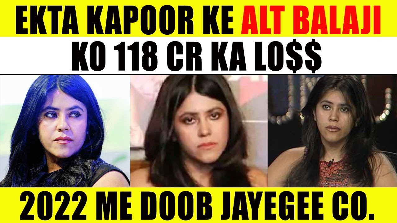 EKTA KAPOOR की ALT BALAJI को 118 CRORE का नुकसान | OTT MARKET IN INDIA ...