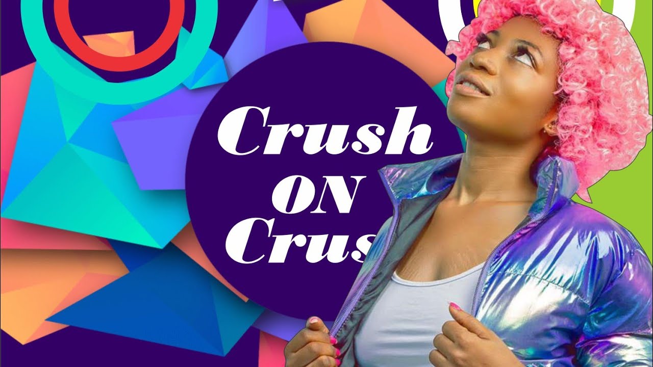 CRUSH ON CRUSH | Season 01| Episode 05 - YouTube