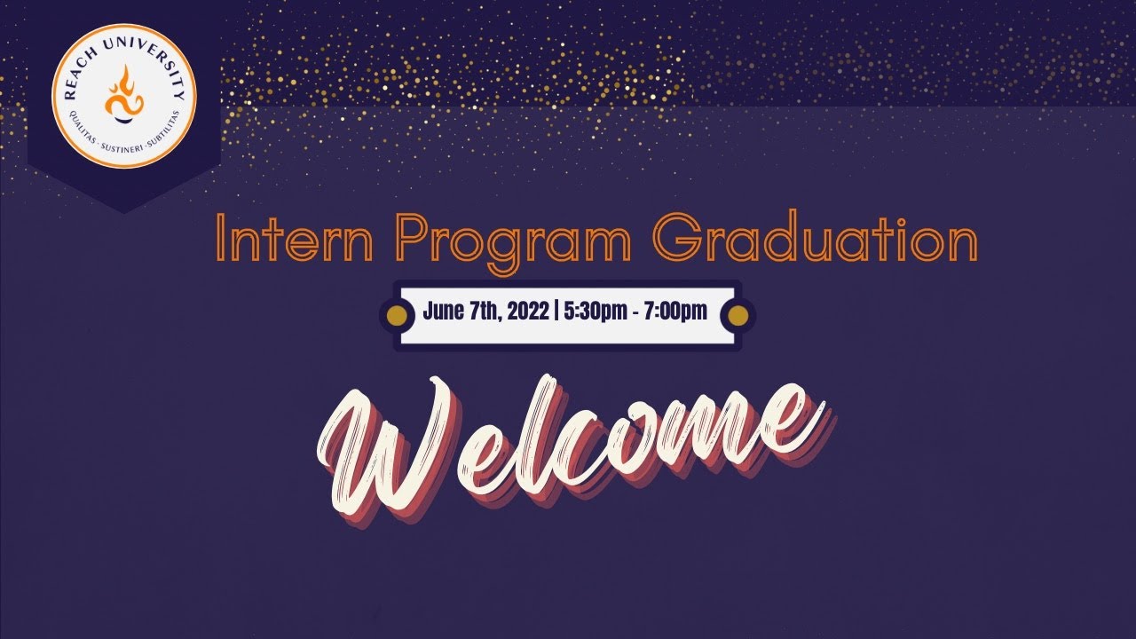 Reach University Intern Program Graduation 2022 - YouTube