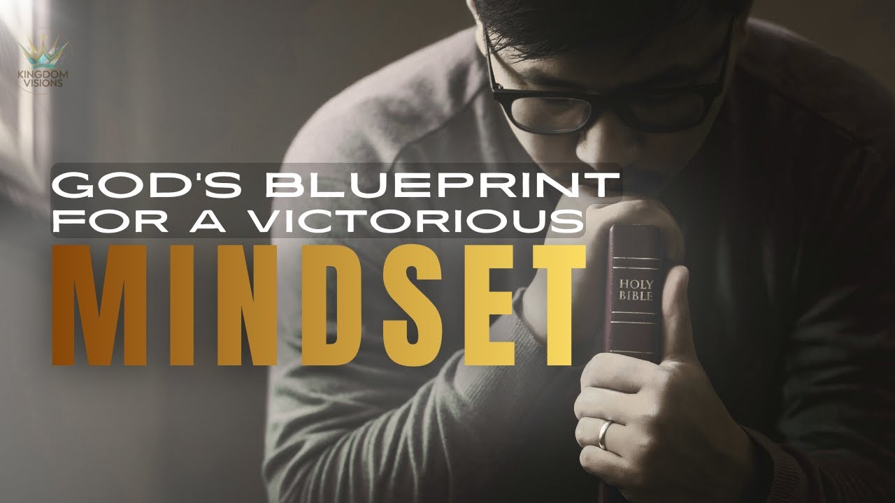 How To Win The Battle In Your Mind: God's Blueprint For A Victorious ...