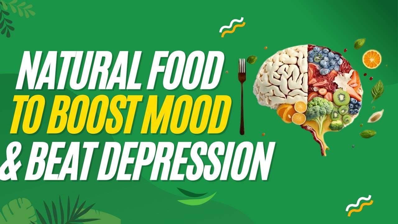 Natural Foods to Boost Mood and Beat Depression - YouTube