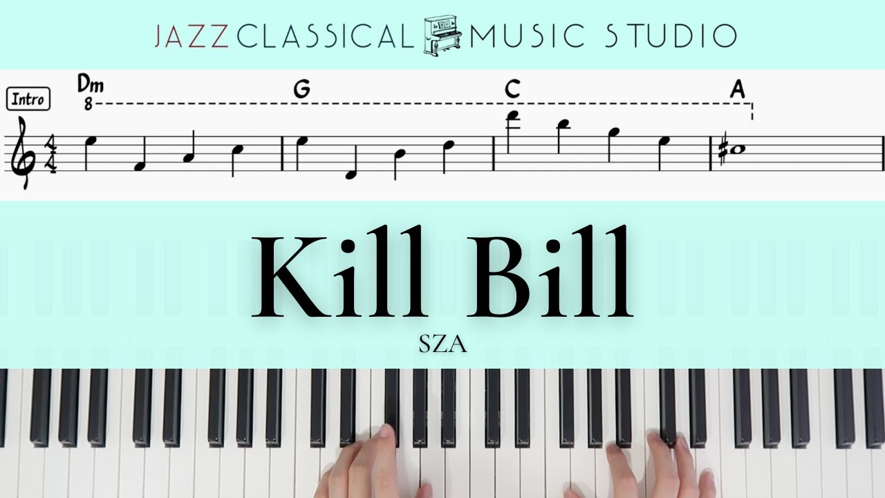 Kill Bill (I Might Kill My Ex)- SZA | Love Song | Piano Tutorial (EASY ...