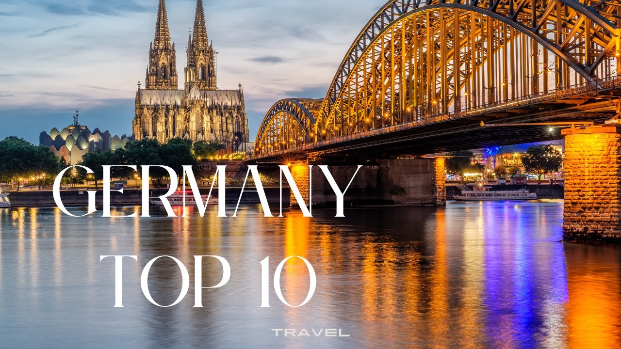 Top 10 Travel Destinations in Germany | Ultimate Travel Guide - YouTube