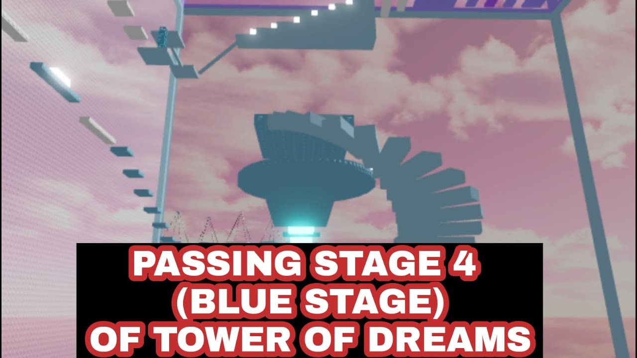 PASSING STAGE 4 (BLUE STAGE)(TOWER OF DREAMS)(ROBLOX) #ROBLOX #GAME # ...