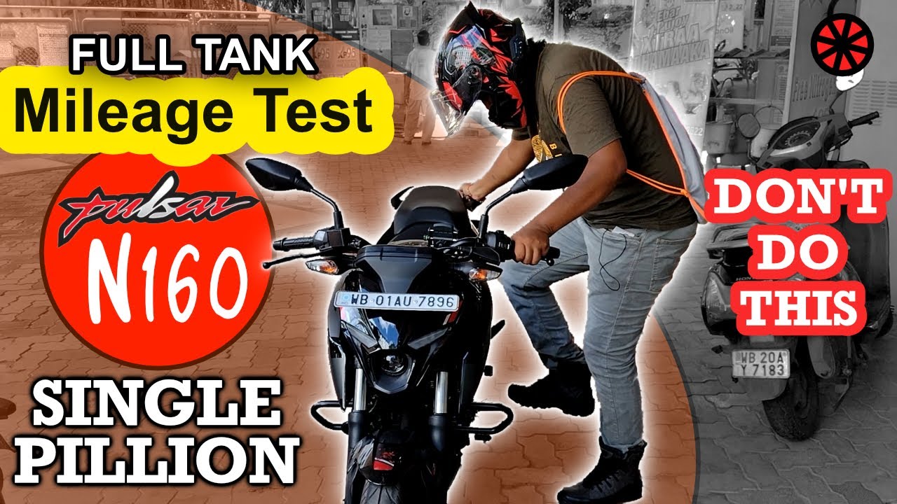 Dual Mileage Test of Pulsar N160 - Full Tank Test (Single + Pillion ...