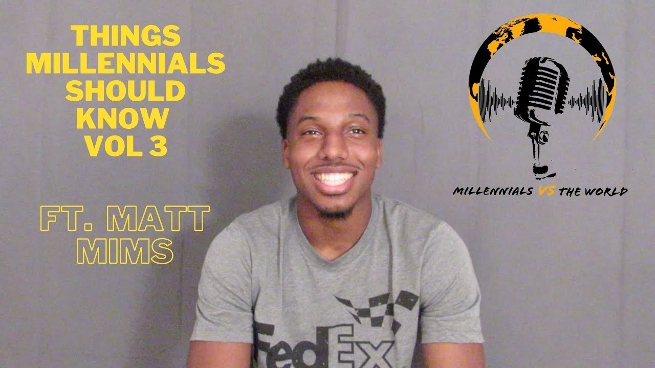 Things Millennials should know with Matt Mims - YouTube