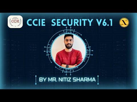 CCIE Security v6.1 Training | Nitiz Sharma Simplified Learning | Cisco Security - YouTube