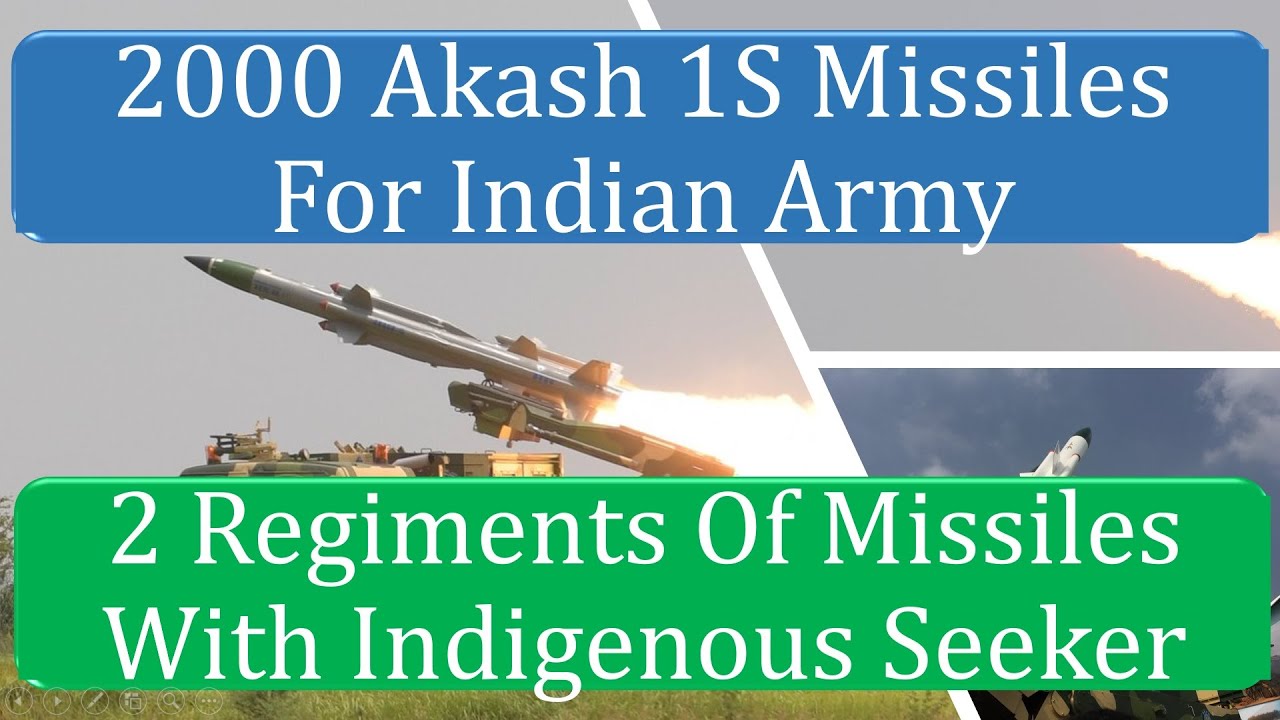 2000 Akash-1S Surface To Air Missiles For Indian Army | Multi-Target ...