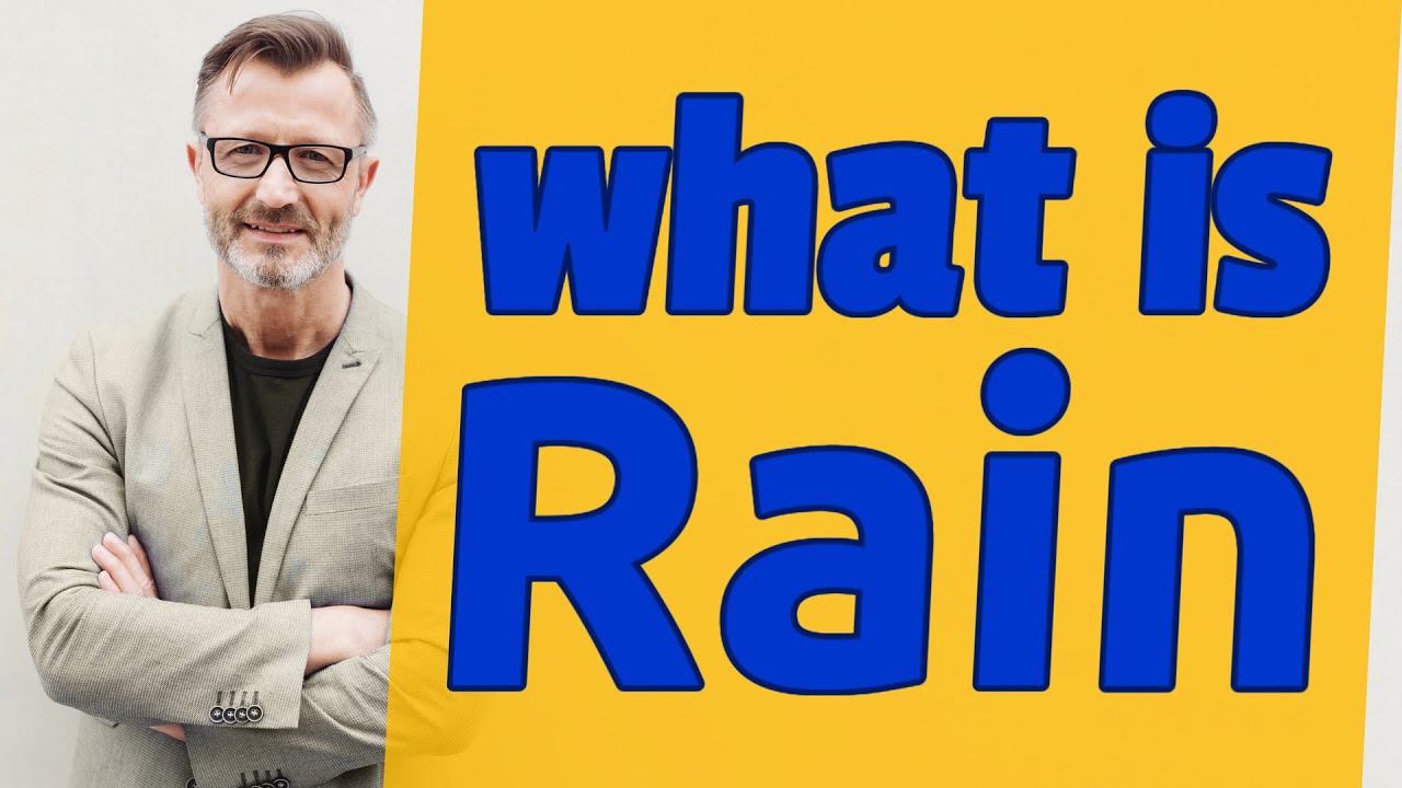 Rain | Meaning of rain - YouTube