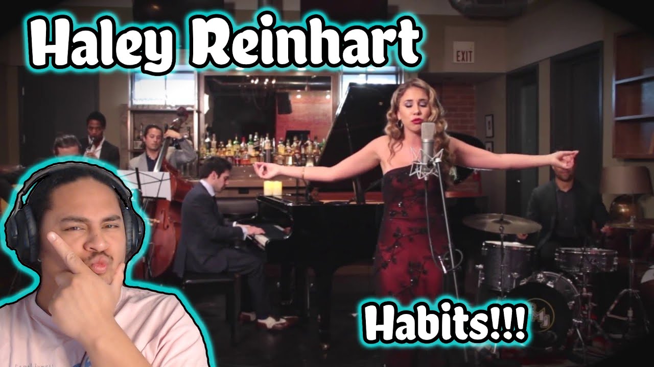 Haley Reinhart - Habits REACTION!!! - YouTube