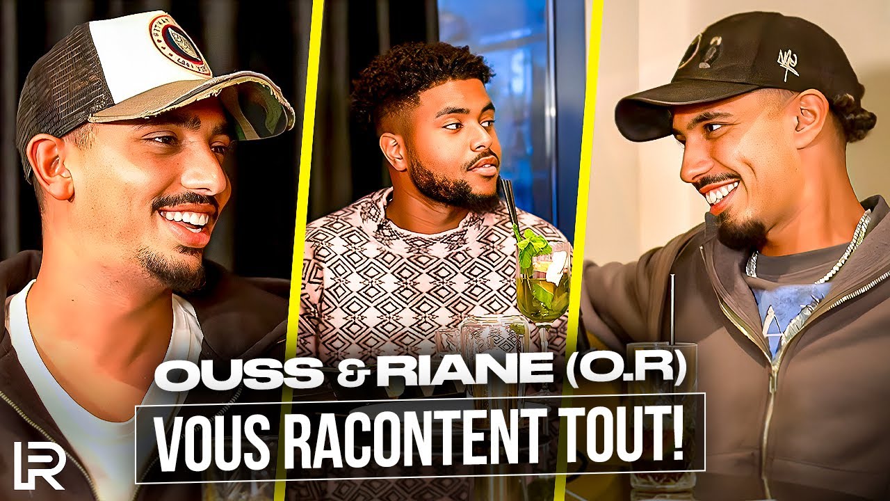 OUSS & RIANE (O.R) racontent la VÉRITÉ sur leur carrière ! (Embrouilles ...
