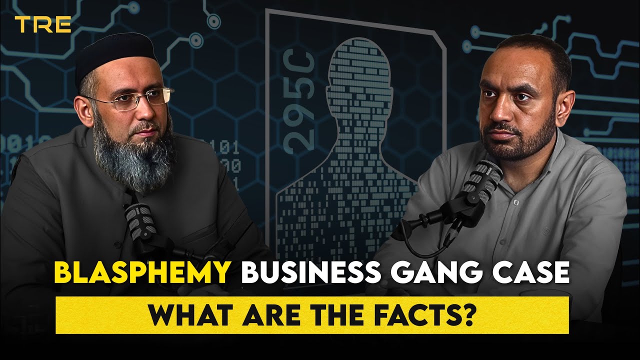 Blasphemy Business Gang case l What are the facts ? l ft. Mahtab Aziz ...