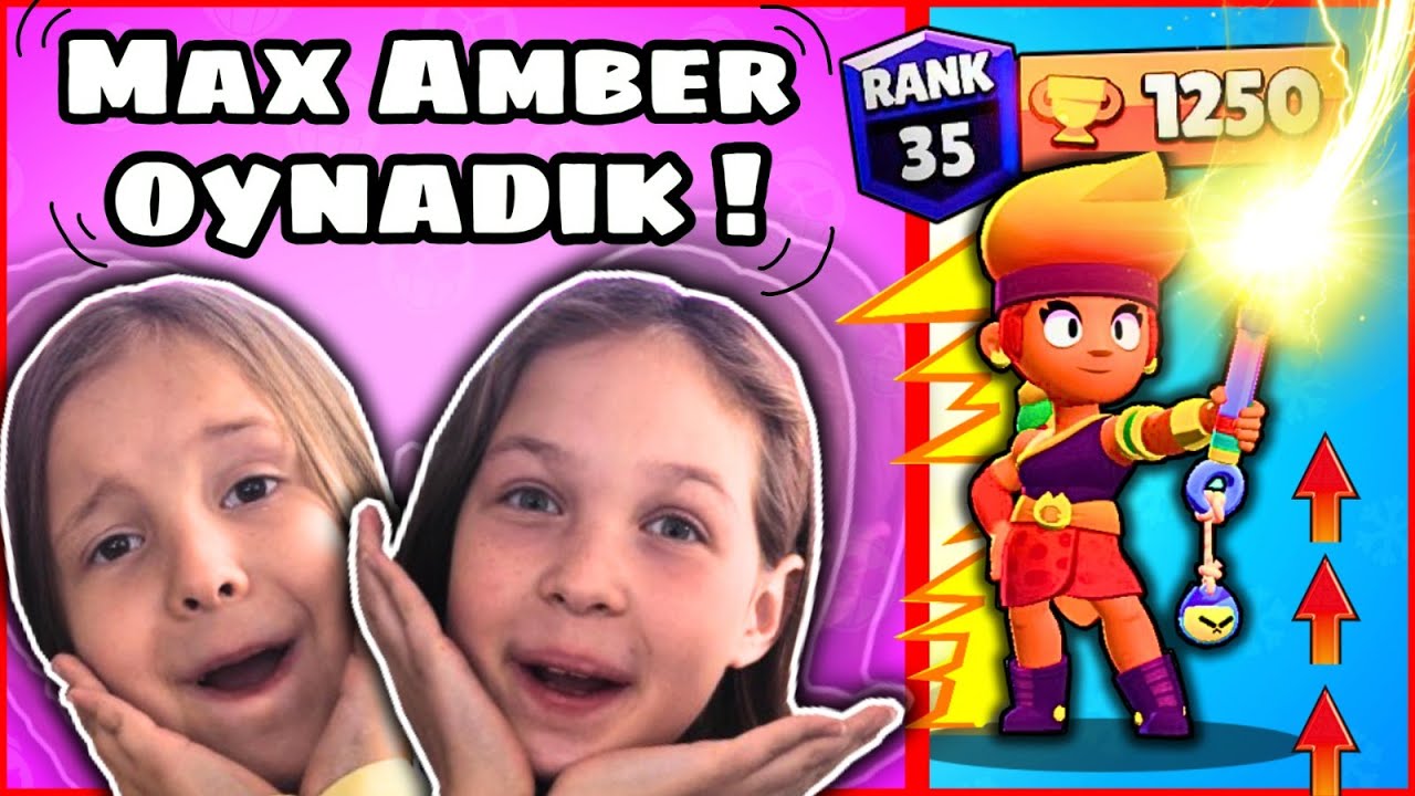 MAX AMBER OYNADIK! BRAWL STARS ️ - YouTube