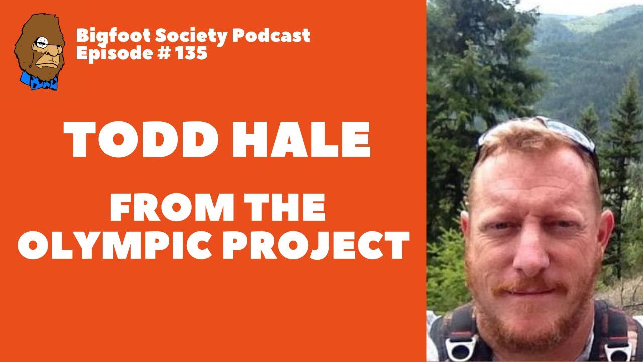 Sierra Thermal Memories and Bigfoot in the Pacific Northwest | The Olympic Project | Todd Hale
