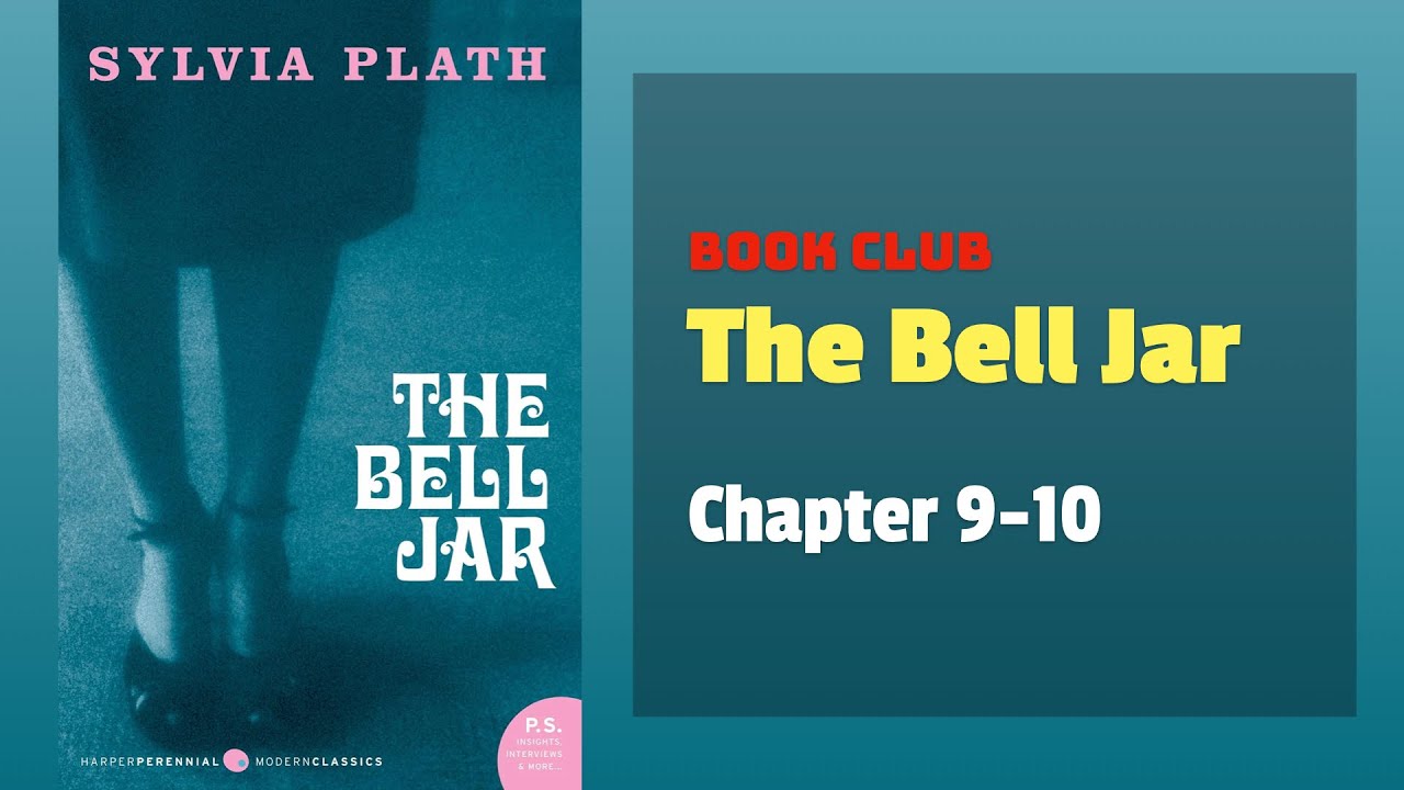 Reading Reactions: The Bell Jar, Chapters 9-10, by Sylvia Plath - YouTube