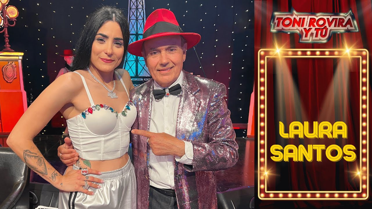 Laura Santos en Toni Rovira y Tú - YouTube