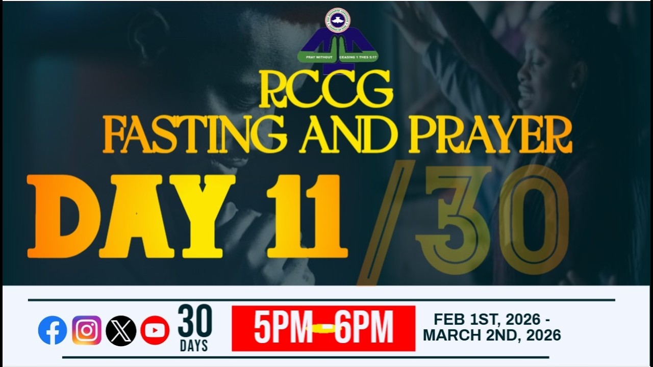 RCCG FASTING AND PRAYERS (DAY -ELEVEN) || 11TH FEBRUARY, 2026 - YouTube