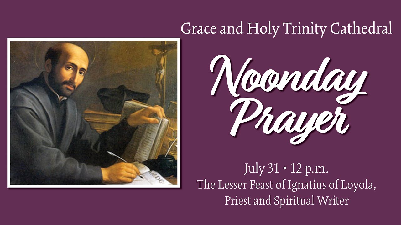 Noonday Prayer, July 31 - YouTube