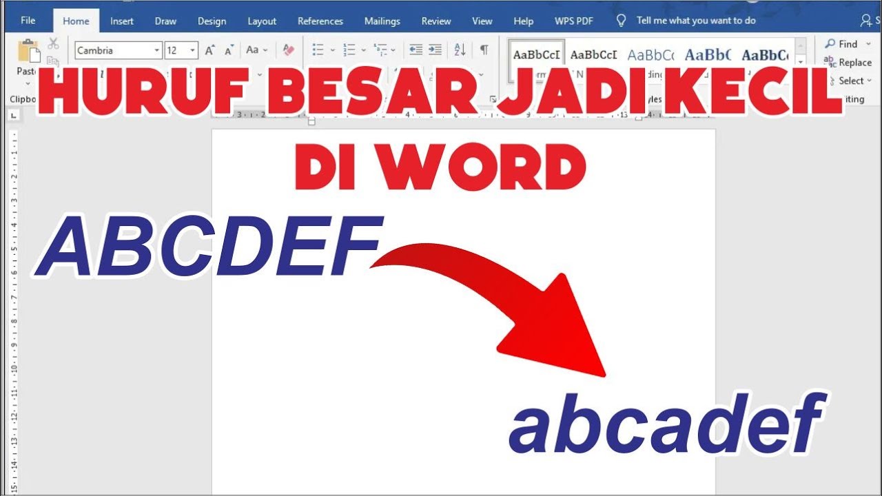 Cara Merubah Huruf Besar Ke Huruf Kecil Di Microsoft Word Youtube