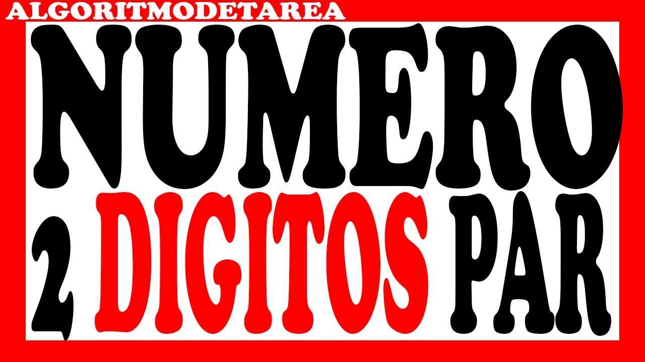 Leer un número entero de dos dígitos y determinar si ambos dígitos son ...
