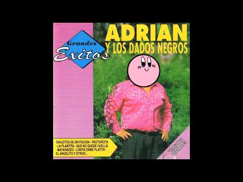 Adrián y los Dados Negros - Chica Vacilona (Kirby Version)