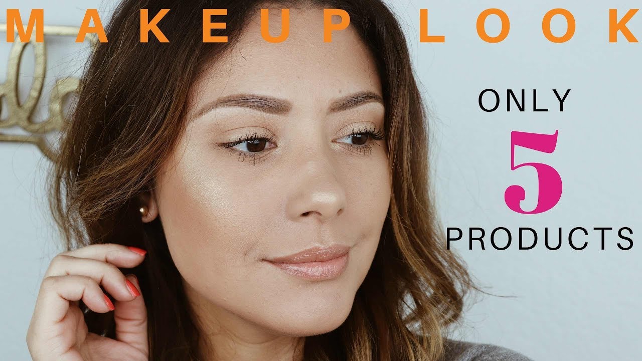 ONLY 5 PRODUCTS MAKEUP LOOK - YouTube